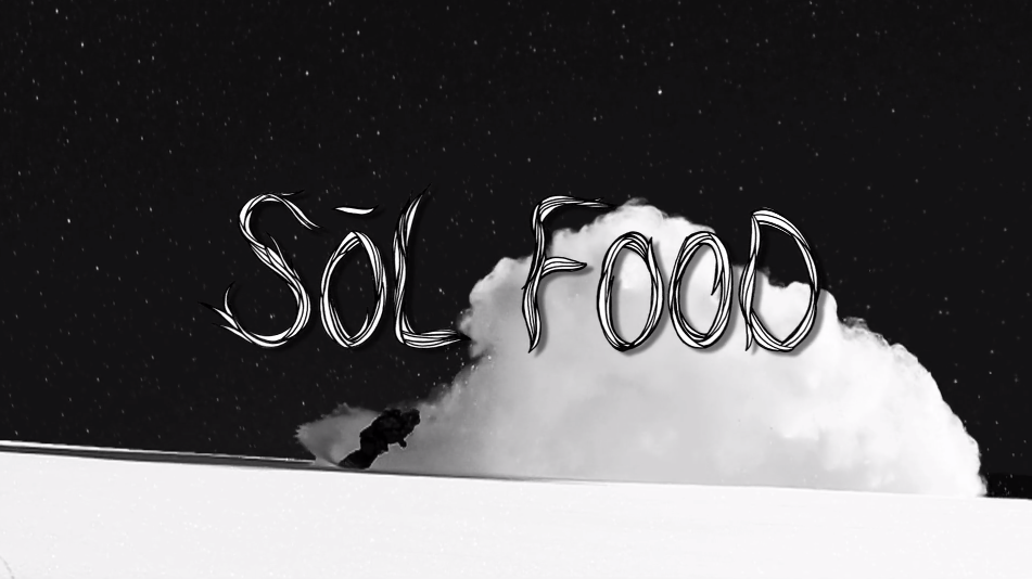 TEASER: Sol Food – WillFilmForFood’s 2014-15 | Unofficial Networks
