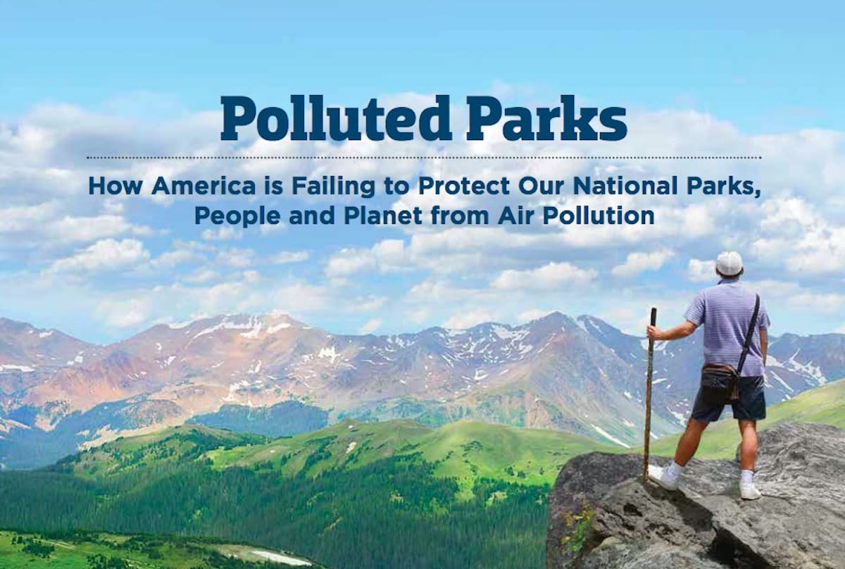 New Report Claims 85% National Parks Have Dangerous Levels of Air Pollution