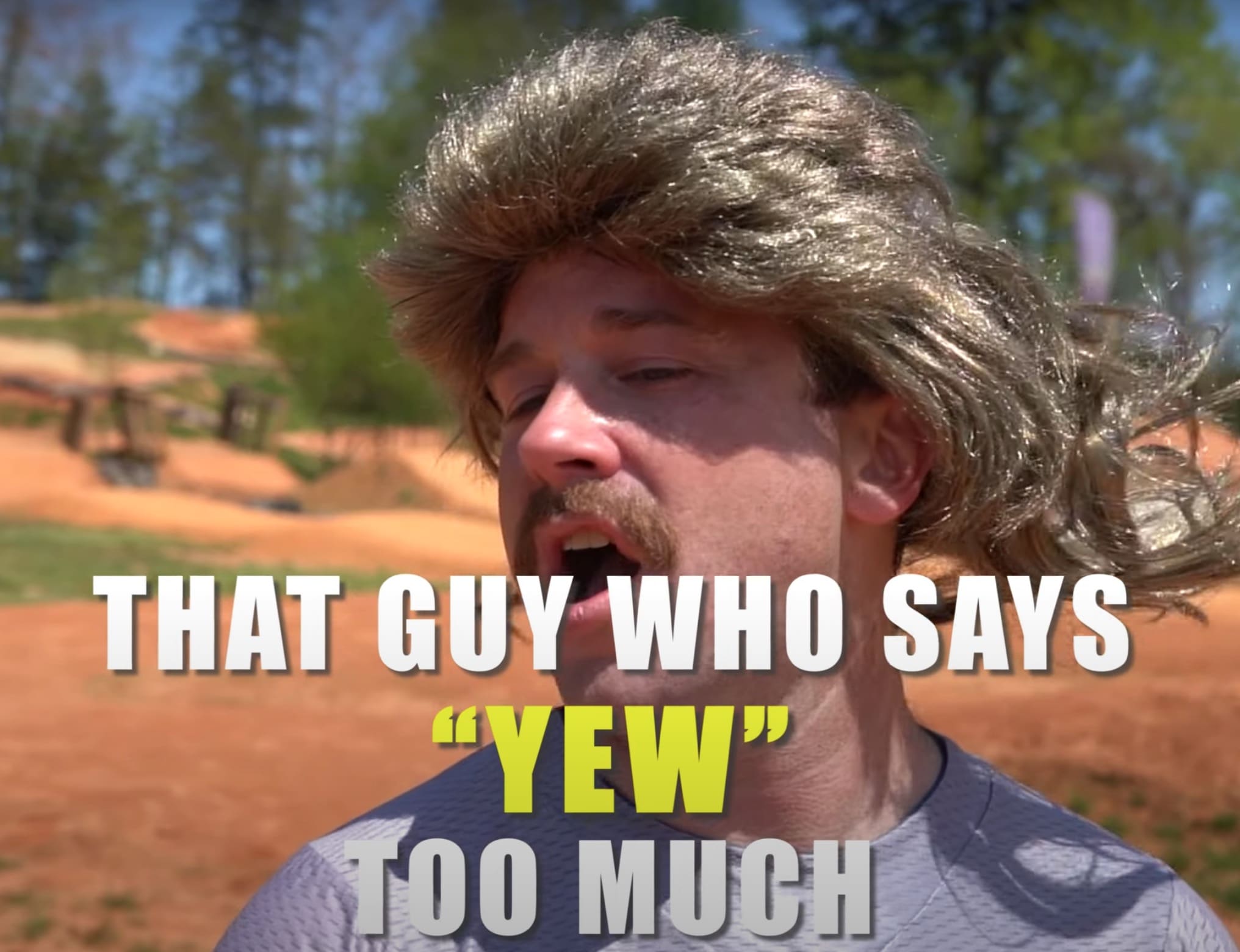 FUNNY: That Dude Who Says “YEW” Too Much